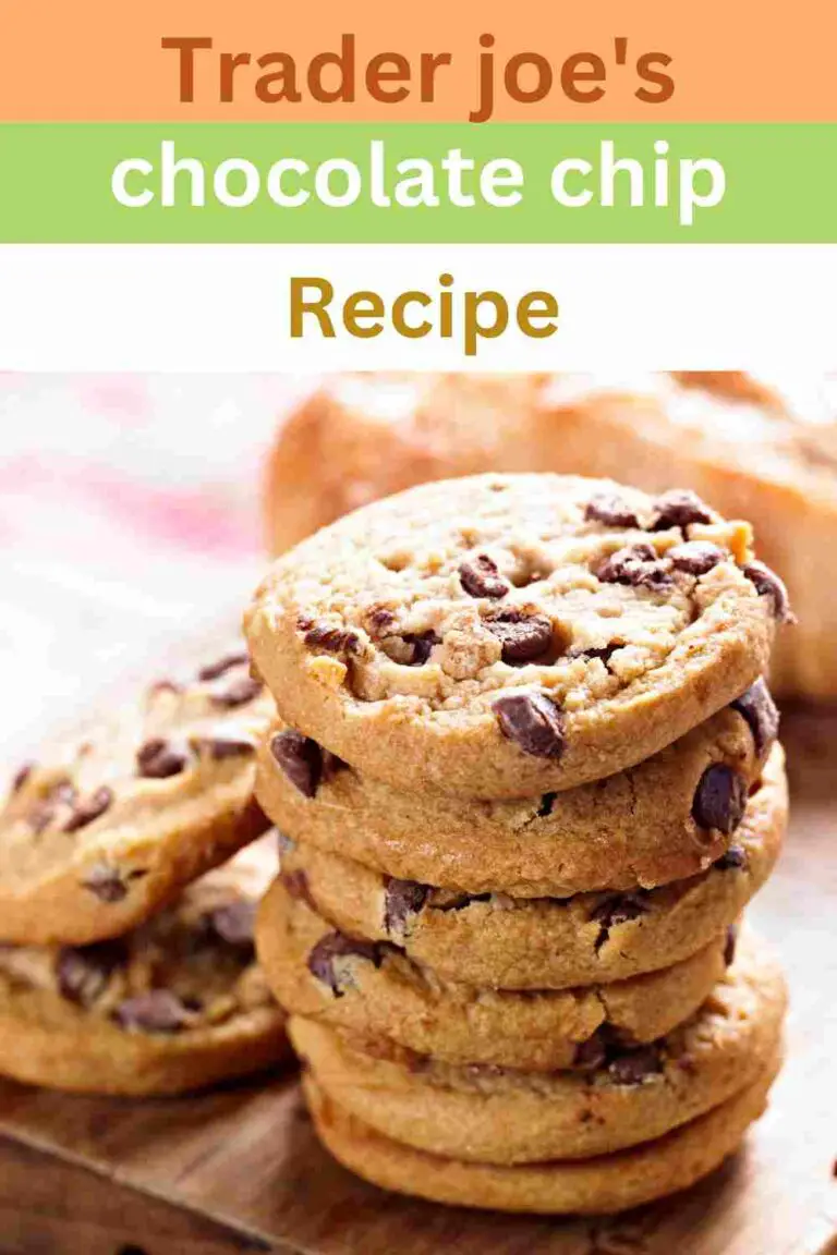 Trader Joes Chocolate Chip Cookies Recipe