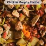 Chicken Murphy Recipe | Easy Kitchen Guide
