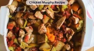 Chicken Murphy Recipe | Easy Kitchen Guide