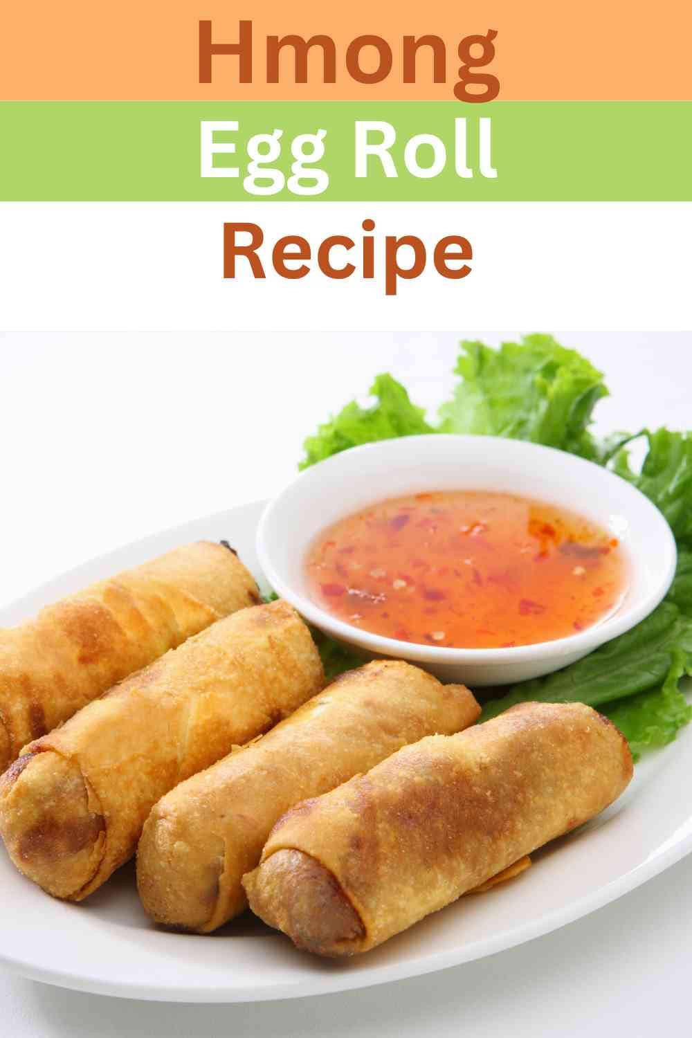 Hmong Egg Roll Recipe | Easy Kitchen Guide