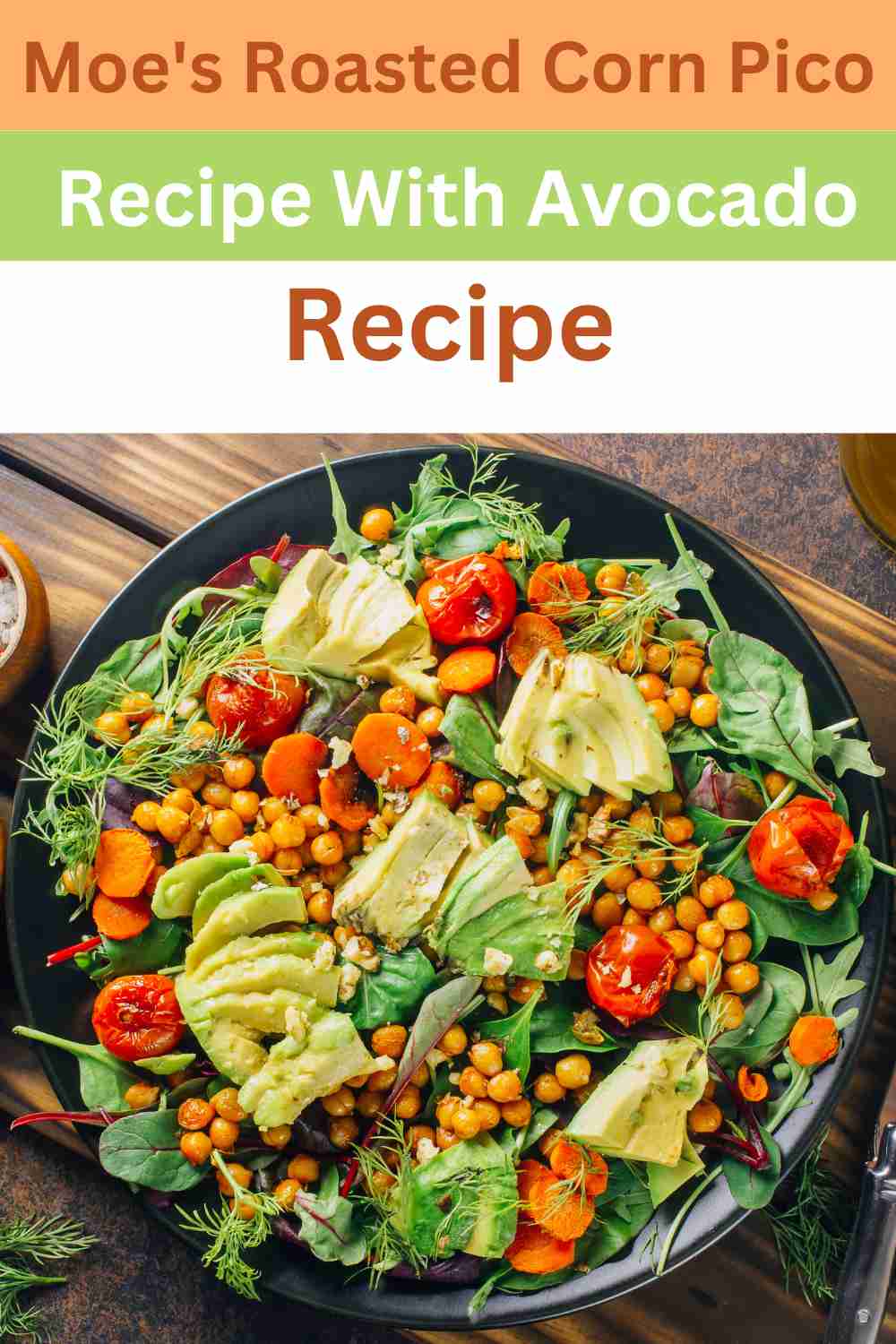 Moe's Roasted Corn Pico Recipe With Avocado Recipe