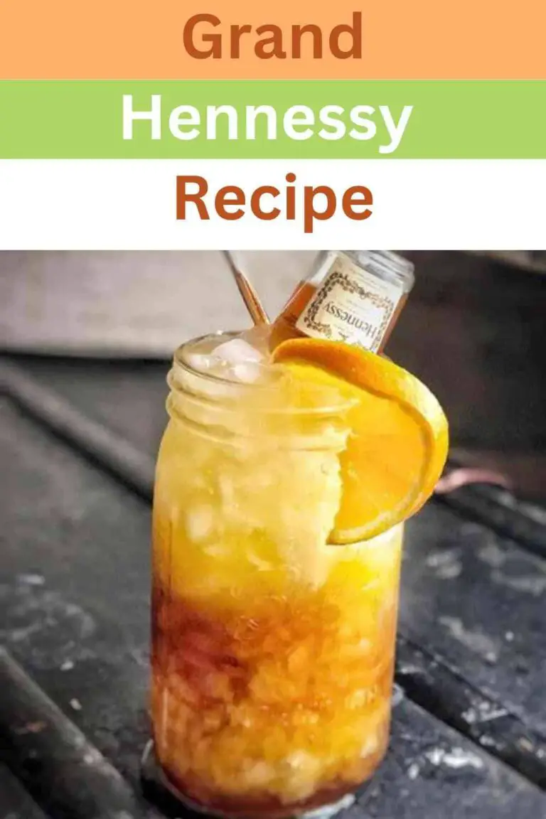 Grand Hennessy Recipe - Easy Kitchen Guide