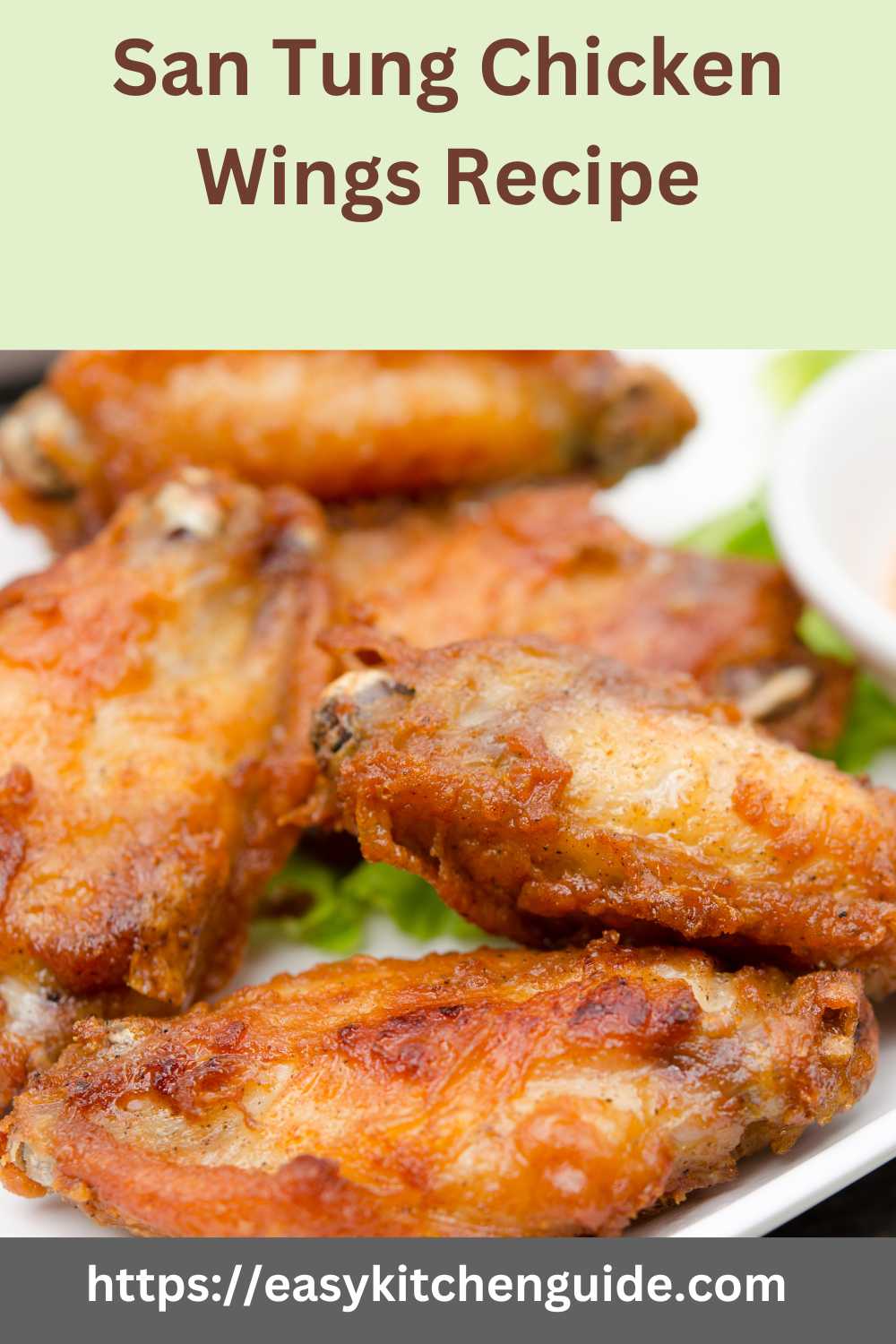 San Tung Chicken Wings Recipe - Easy Kitchen Guide