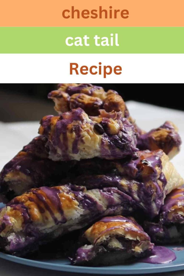 Cheshire Cat Tail Recipe - Easy Kitceh Guide