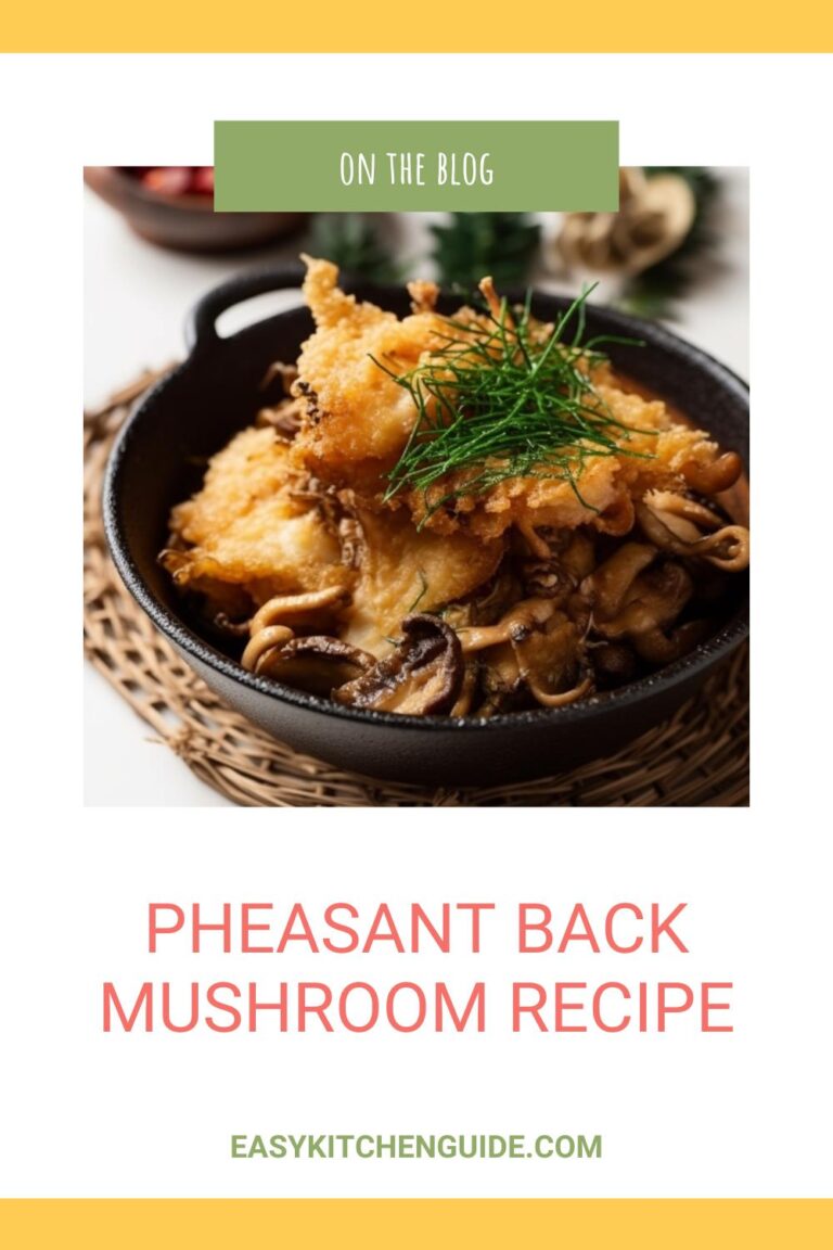 Pheasant Back Mushroom Recipe -Easy Kitchen Guide