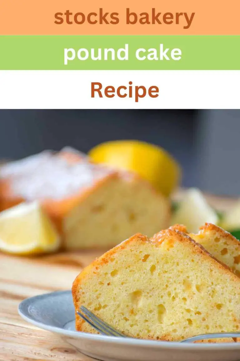 Stocks Bakery Pound Cake Recipe - Easy Kitchen Guide