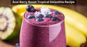 Acai Berry Boost Tropical Smoothie Recipe