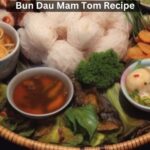 Bun Dau Mam Tom Recipe - Easy Kitchen Guide