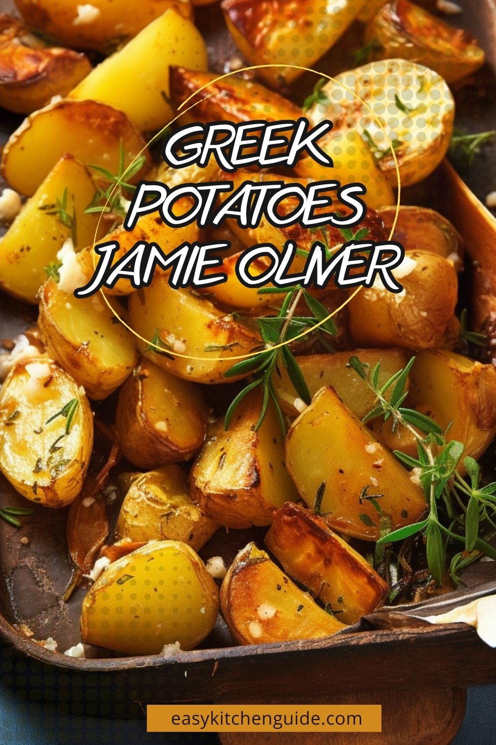 Greek Potatoes Jamie Oliver - Easy Kitchen Guide