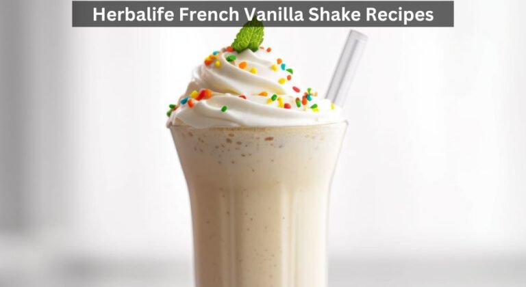 Herbalife French Vanilla Shake Recipes - Easy Kitchen Guide