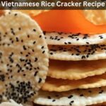 Vietnamese Rice Cracker Recipe - Easy Kitchen Guide