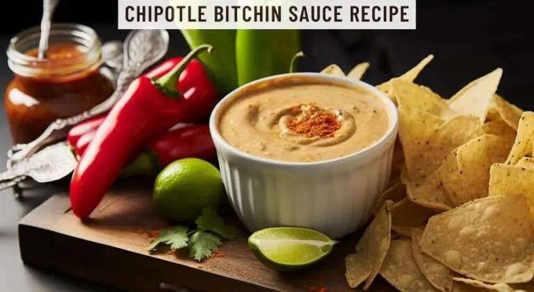 Chipotle Bitchin Sauce Recipe - Easy Kitchen Guide