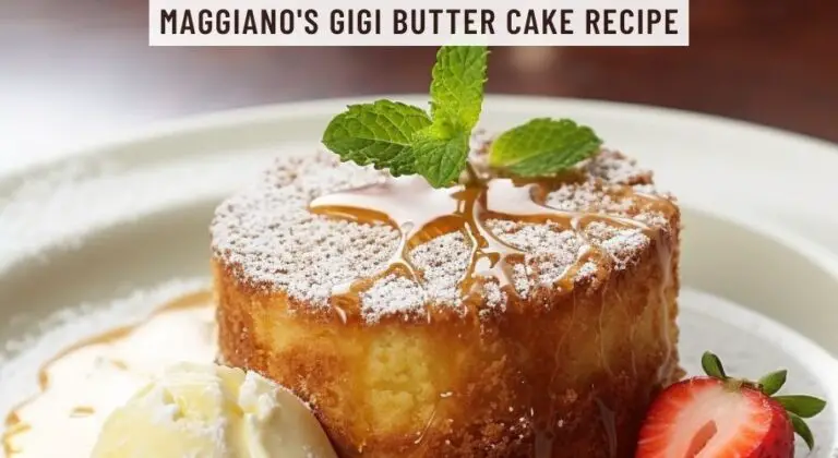 Maggiano's Gigi Butter Cake Recipe - Easy Kitchen Guide