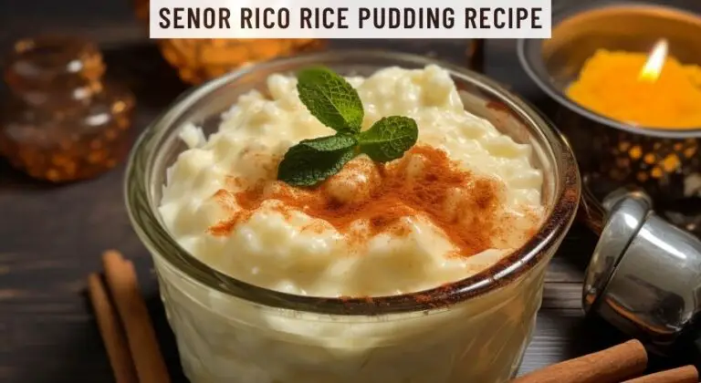 Senor Rico Rice Pudding Recipe - Easy Kitchen Guide