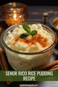 Senor Rico Rice Pudding Recipe - Easy Kitchen Guide