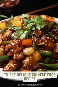 Triple Delight Chinese Food Recipe - Easy Kitchen Guide