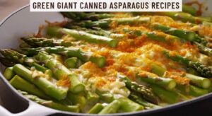 Green Giant Canned Asparagus Recipes